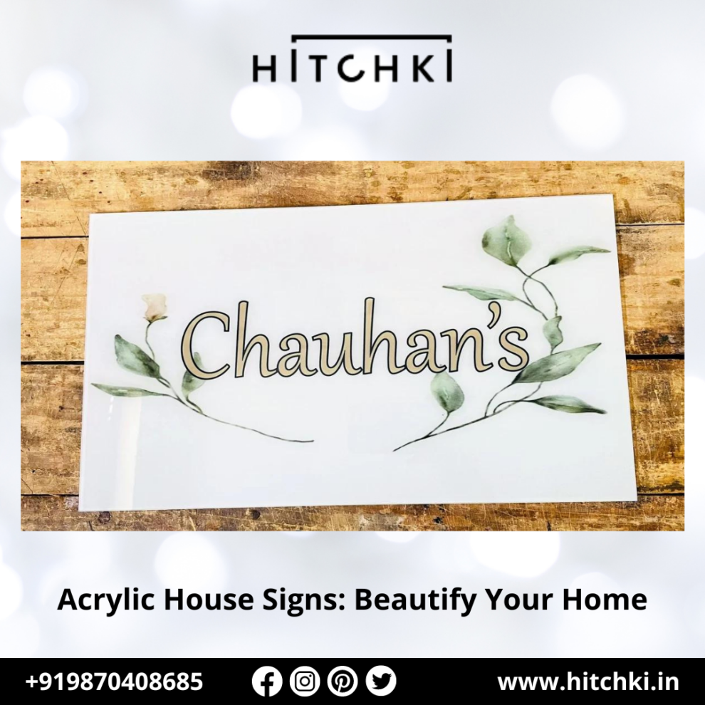 Beautiful Acrylic House Signs for a Lasting First Impression